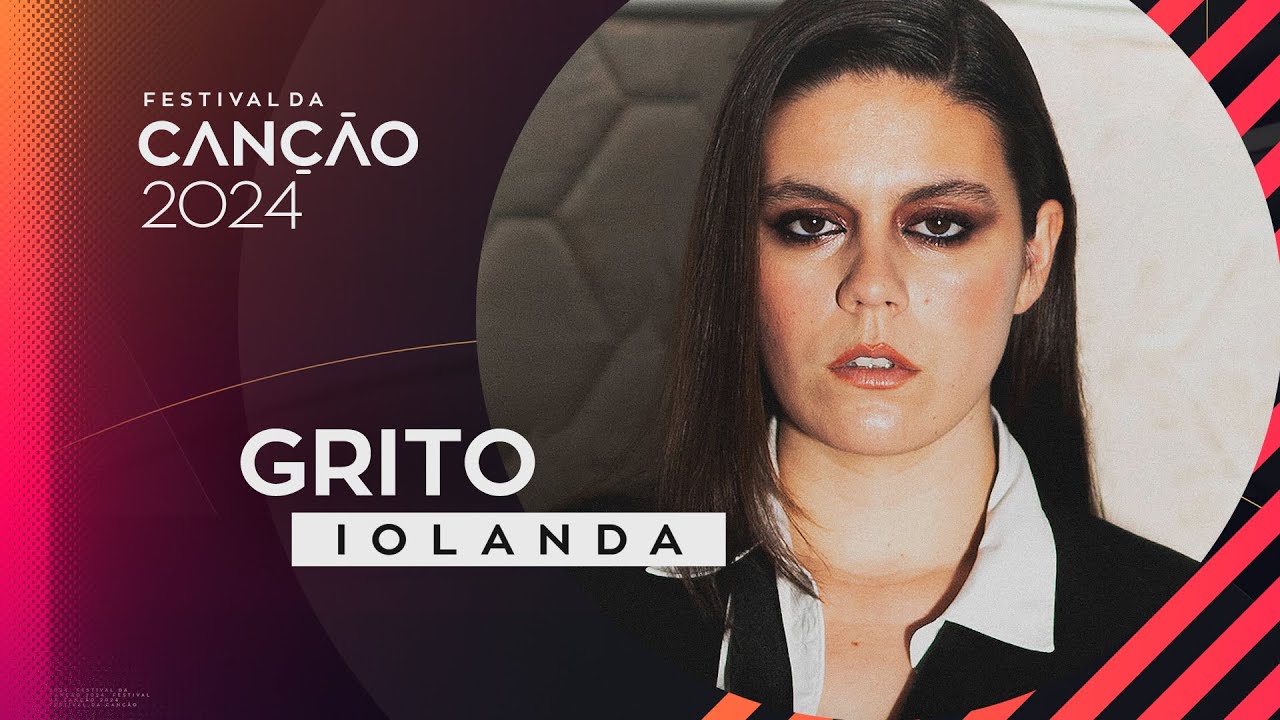Iolanda, Grito, Letra, 2024, Festival da canção, Eurovisão, Letras